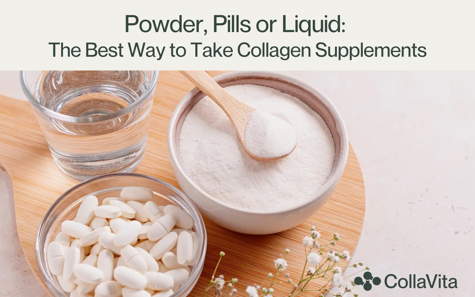 Powder vs Pills vs Liquid: Comparison of Collagen Supplement Forms